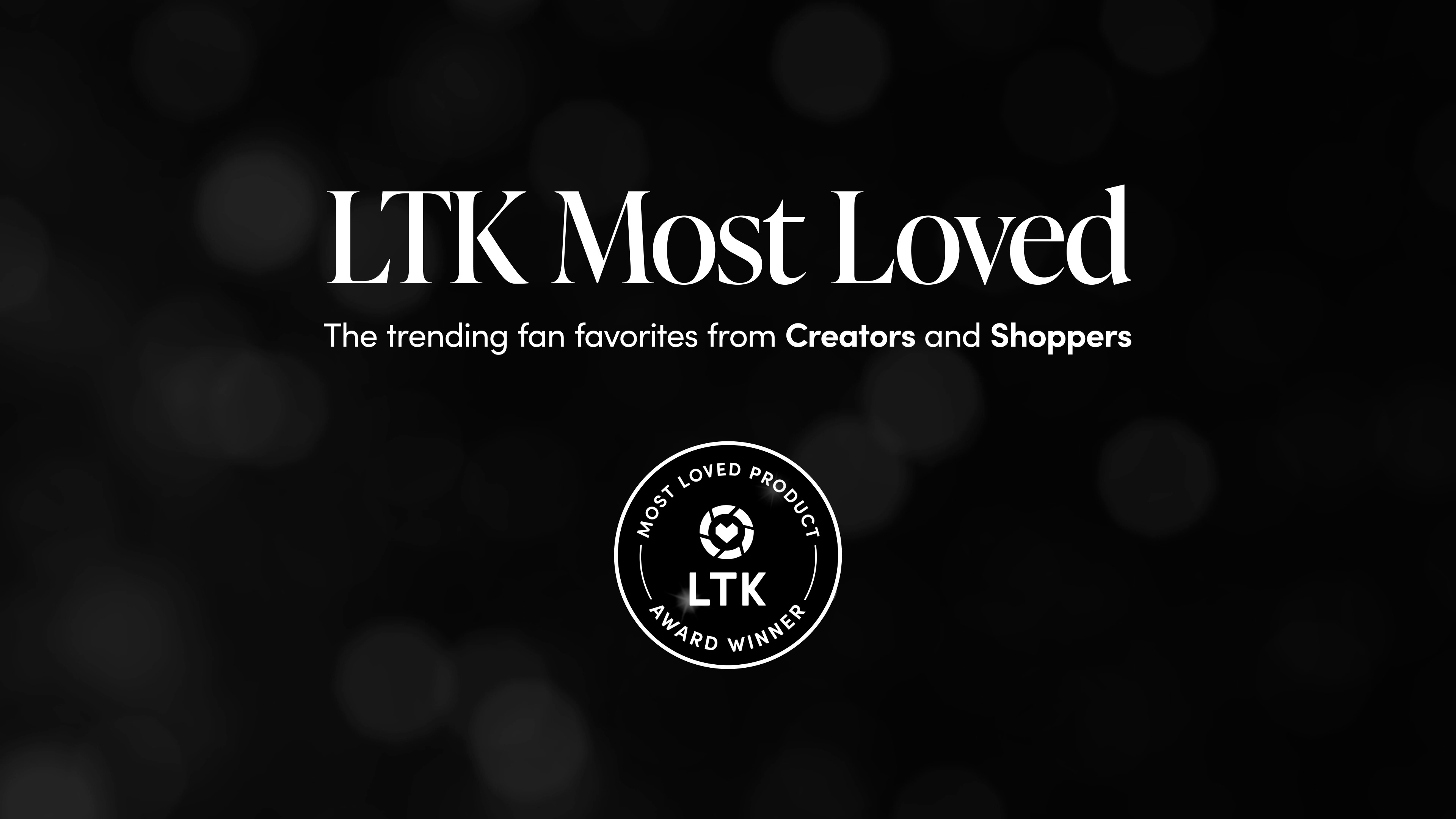 LTK Unveils Most Loved Products of the Year According to Creators and Shoppers